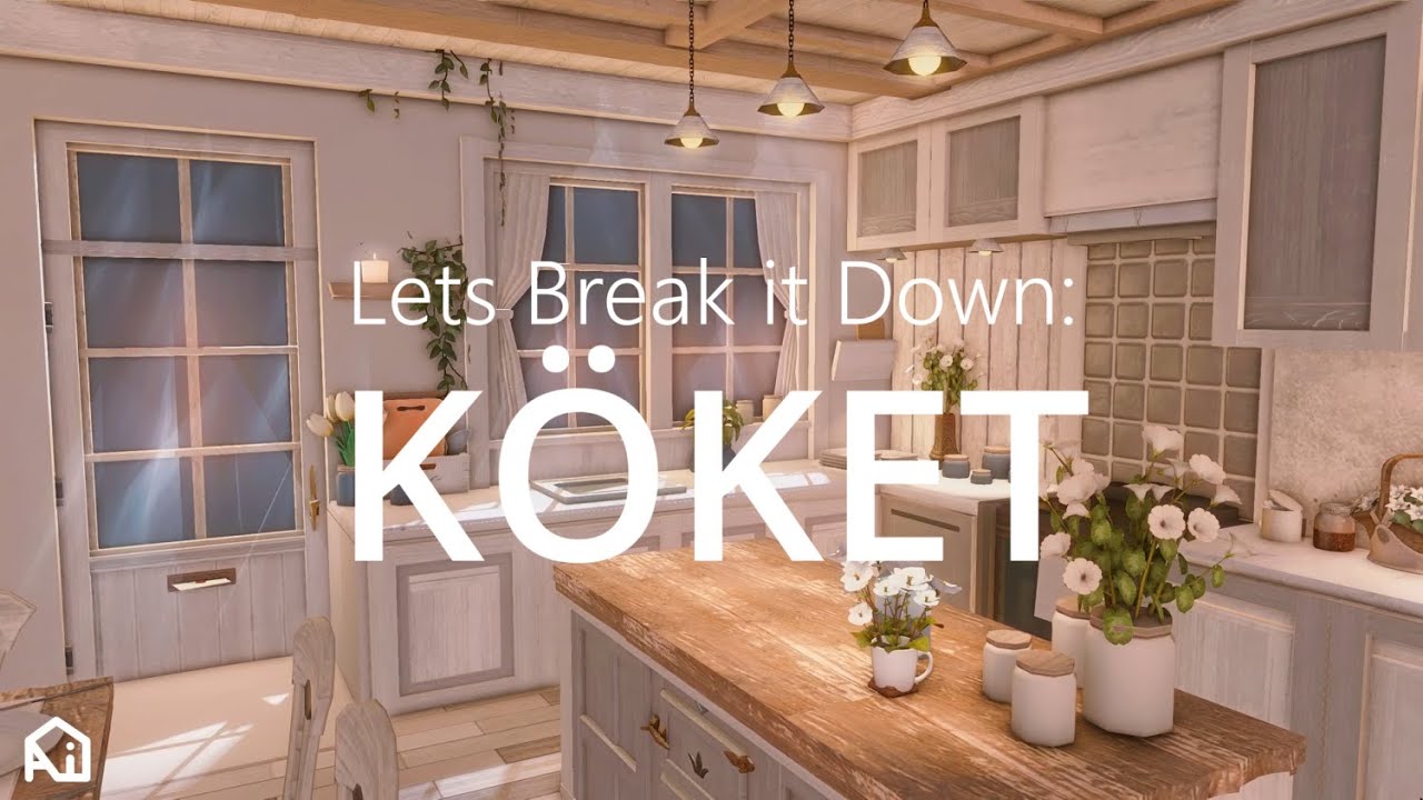 Lets Break it Down: Köket - YouTube