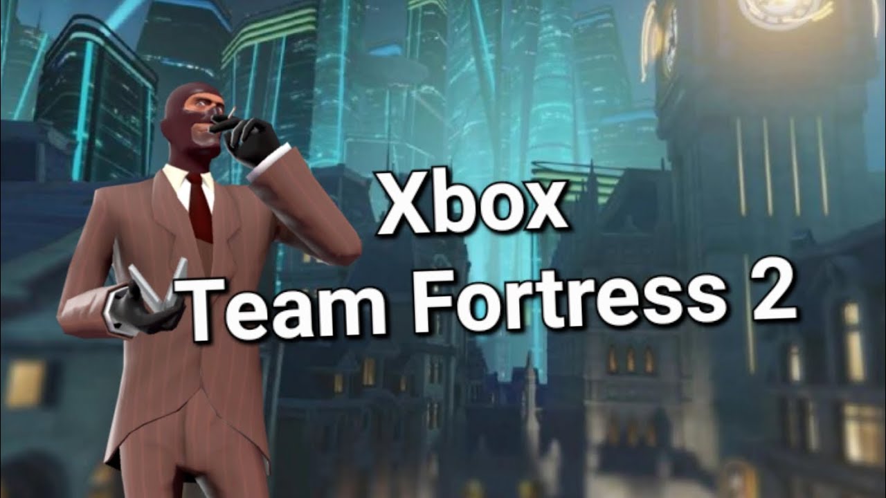 Tf2 on XBOX!!!!! | The Orange Box Tf2 - YouTube