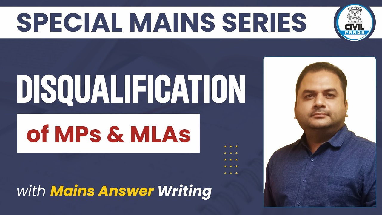 Disqualification of MPs & MLAs | Polity | CIVIL PANDA | Shivam Tiwari ...