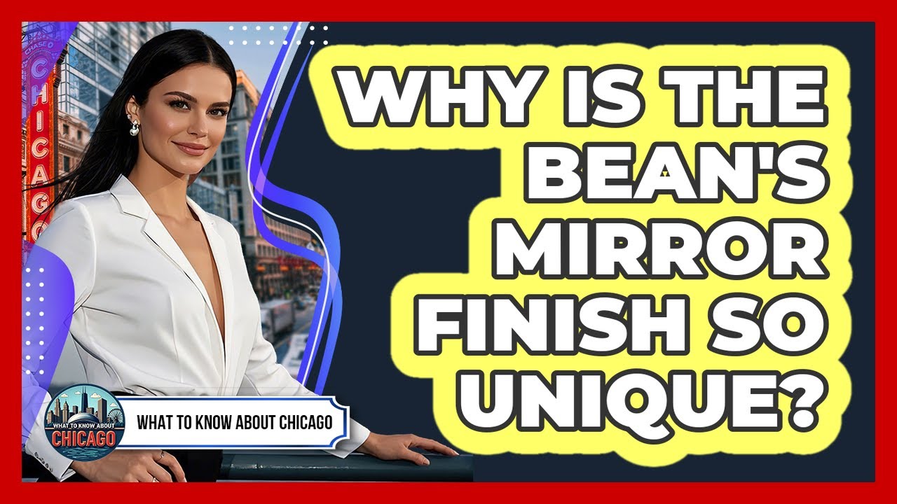 Why Is The Bean's Mirror Finish So Unique? - YouTube