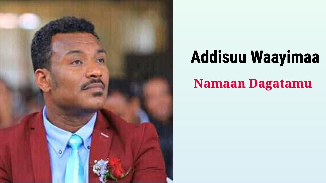 Adisu Wayima -- Namaan dagatamu - YouTube Music