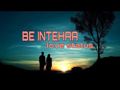 #Atif Aslam#Royaceop#Be intehaa....Be intehaa status video by Royace op