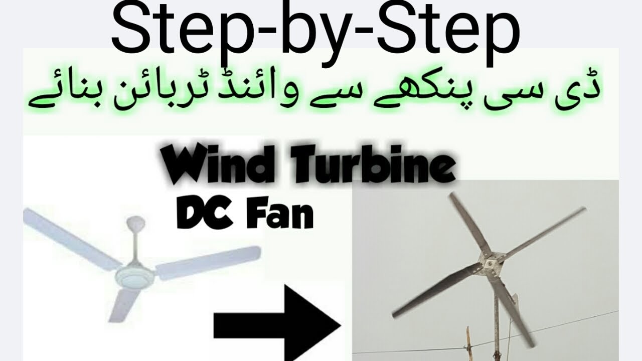How To Make Wind Turbine From DC Celling Fan || Step By Step Guide ...