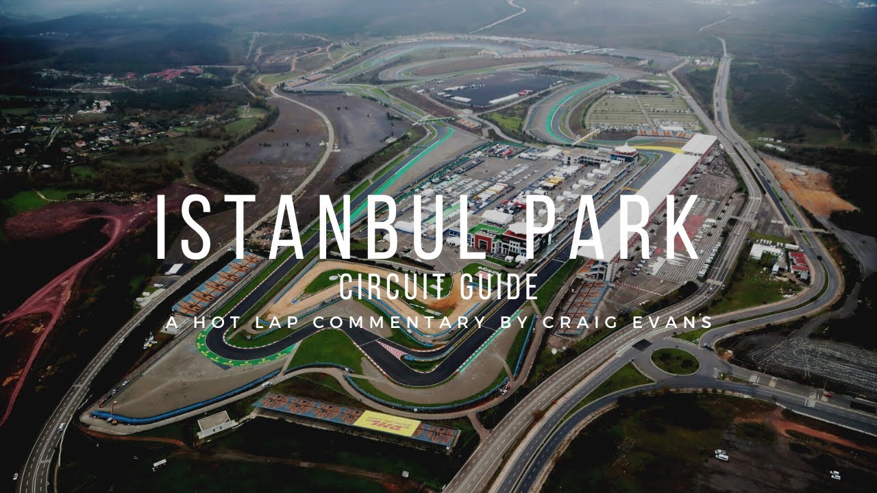 F1 Circuit Guide: Istanbul Park (Turkish GP) - YouTube