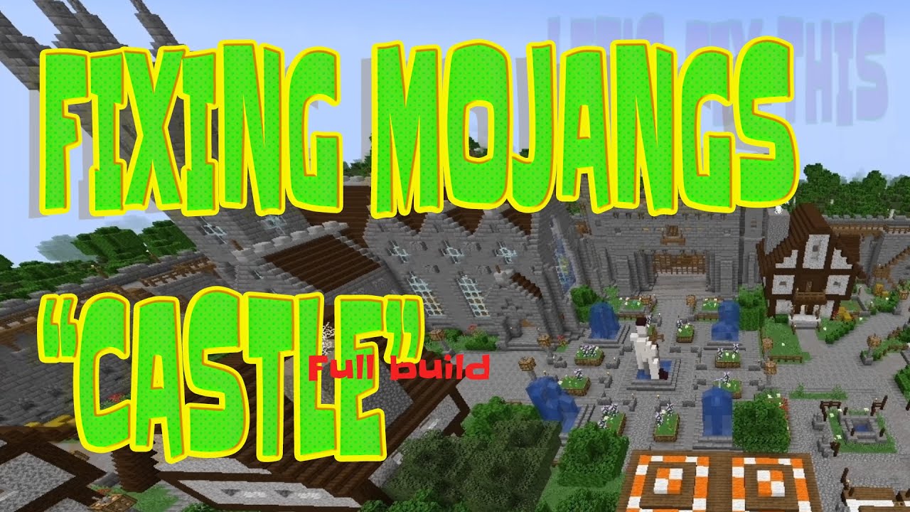 Minecraft: Fixing Mojang's 'Castle' - YouTube