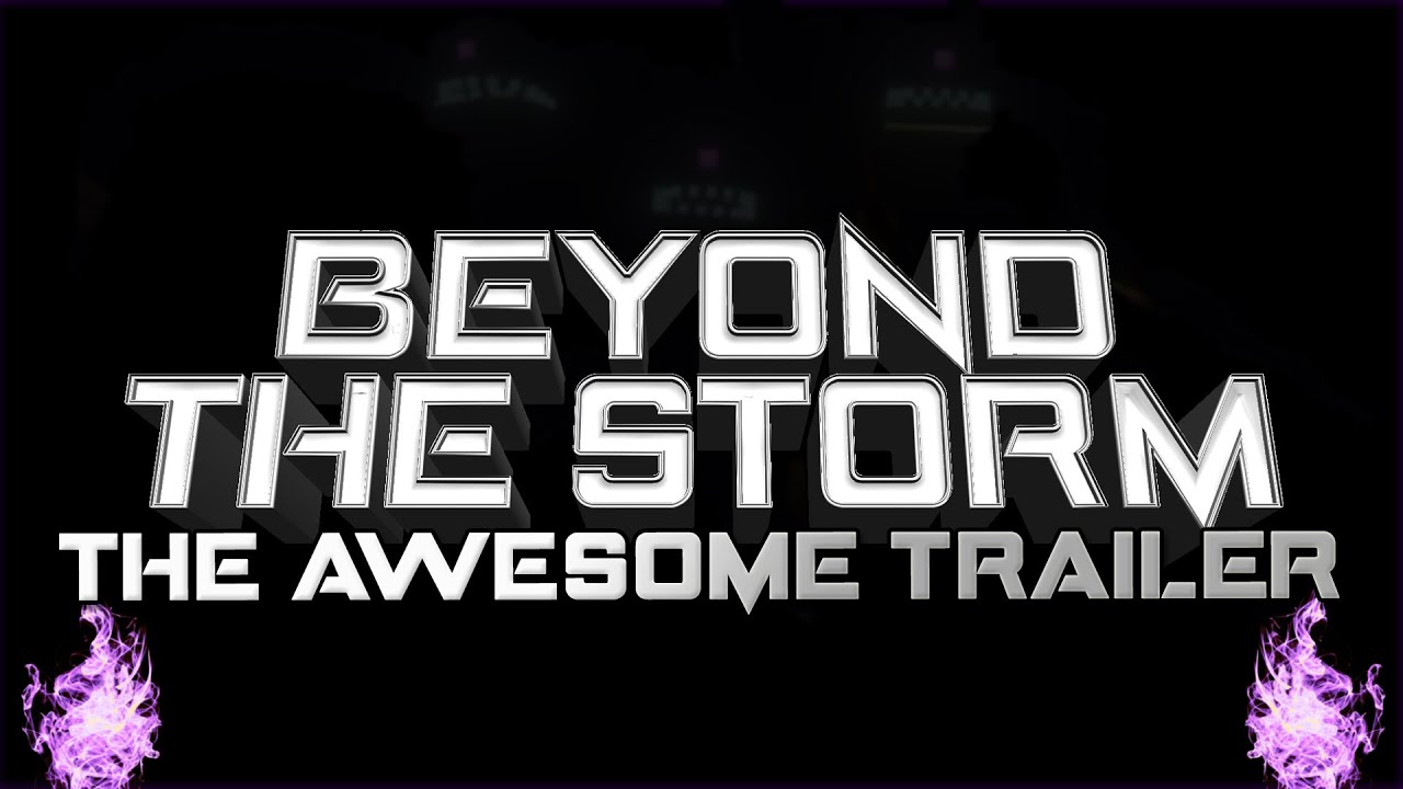 Beyond the Storm Hardcore Trailer! - YouTube