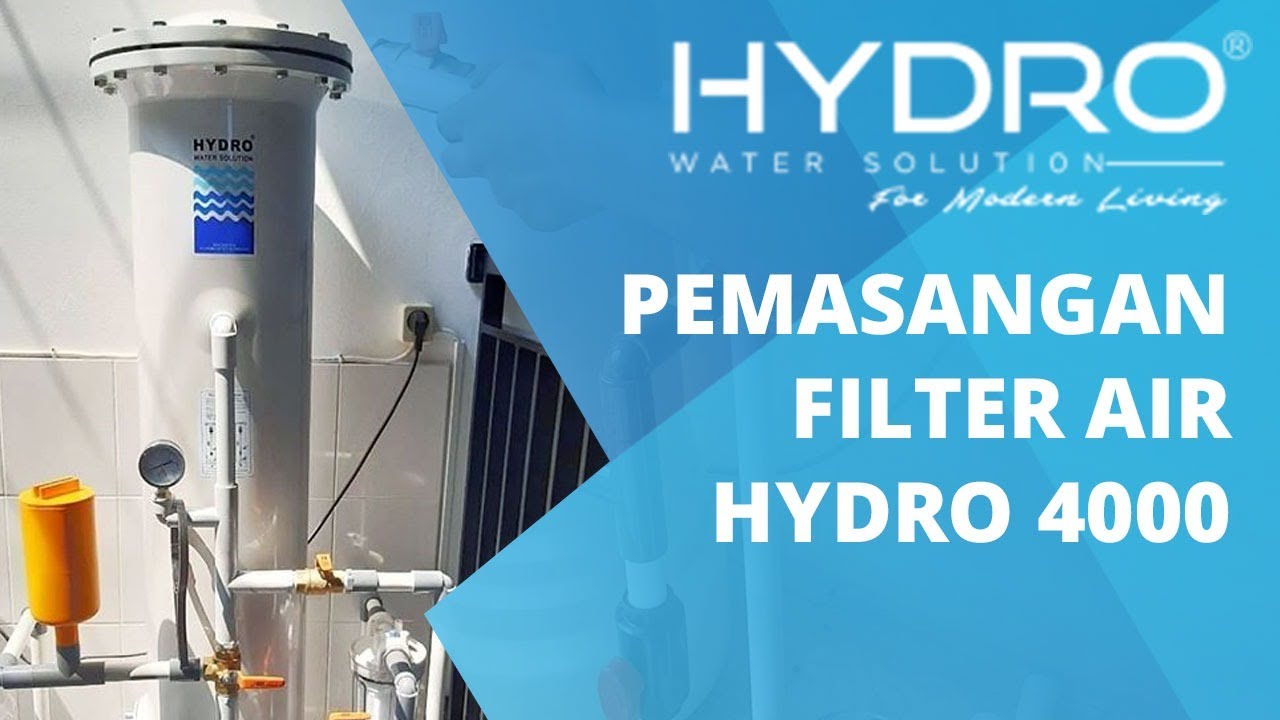 Pemasangan Filter Air HYDRO 4000 - YouTube
