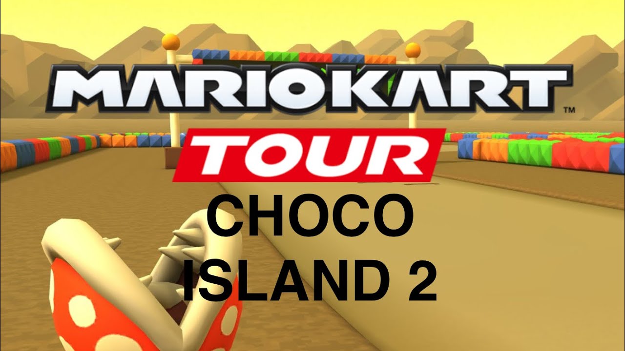 Mario Kart Tour - Choco Island 2 - YouTube