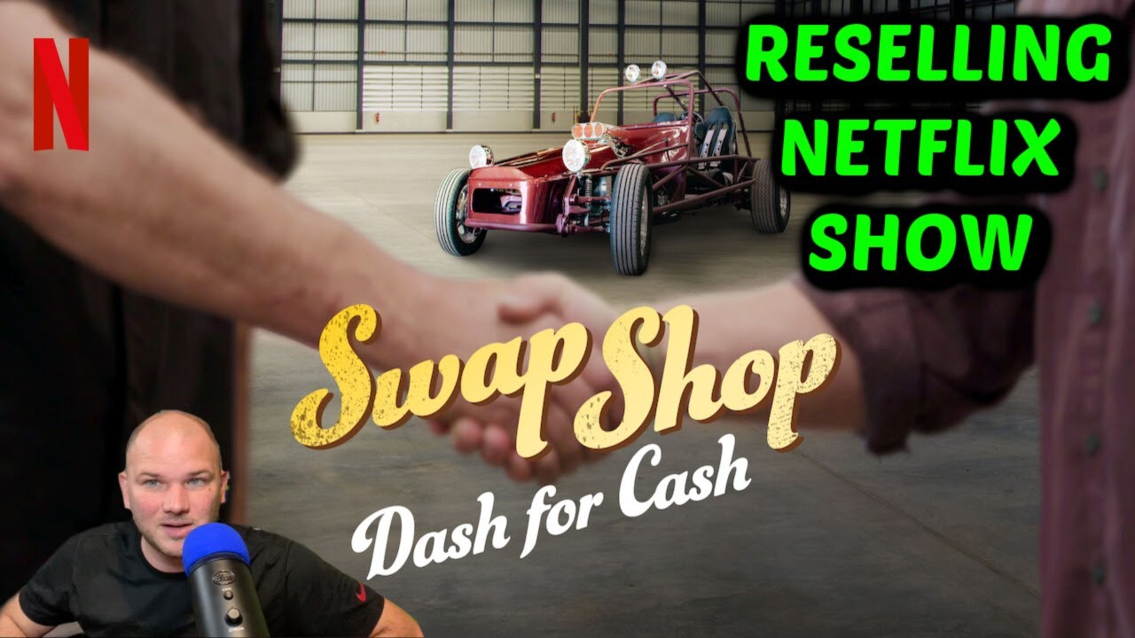 Is this Reselling Netflix show bad for business? Swap Shop Gold - YouTube