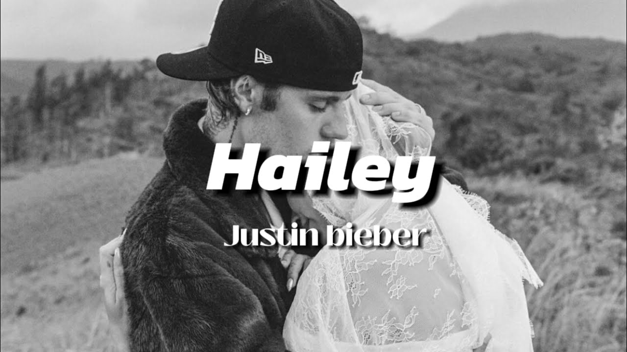 Justin bieber - hailey (lyrics) - YouTube