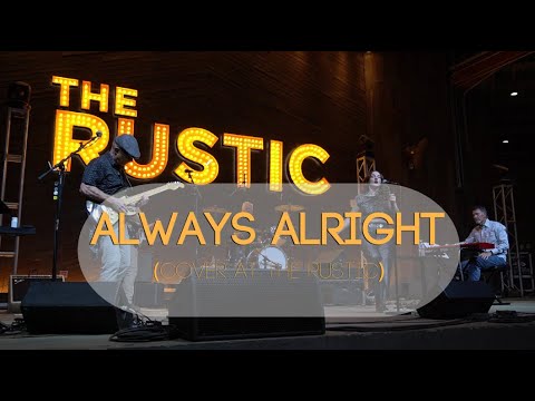 Always Alright - Alabama Shakes (cover) (Live at The Rustic - Downtown ...