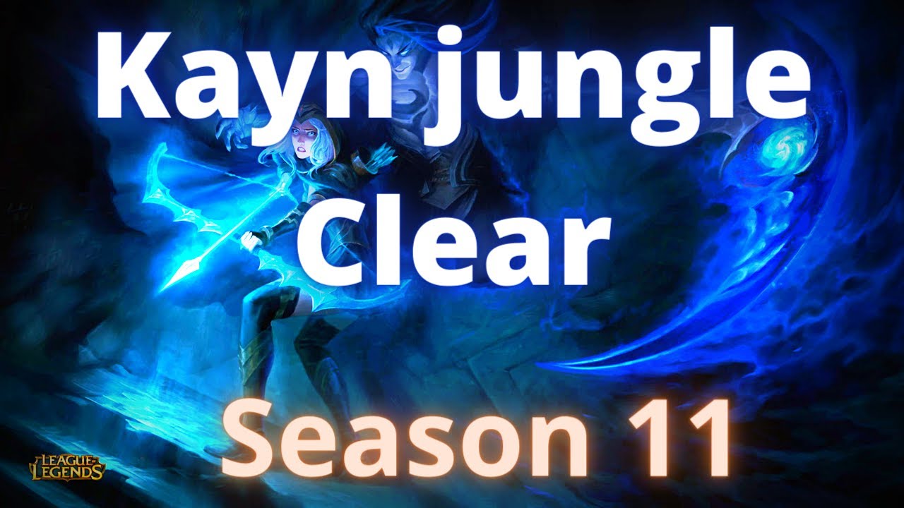 Kayn jungle Clear | Season 11 | Kayn full clear (fastest route with ...