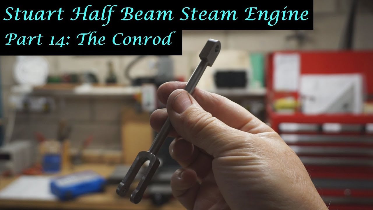 #MT32 Part 14 - Making a Stuart Half Beam Steam Engine. The Conrod. By Andrew Whale. - YouTube