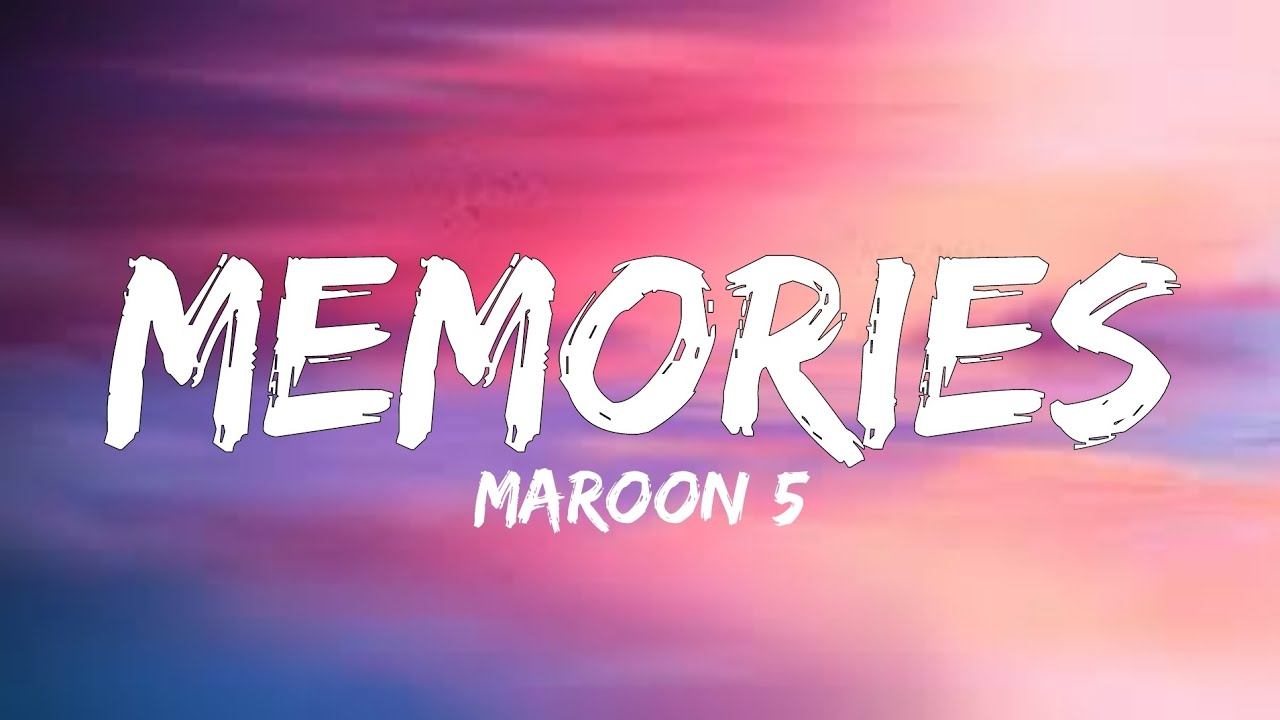 Maroon 5 - Memories(Official Lyrics Video) - YouTube