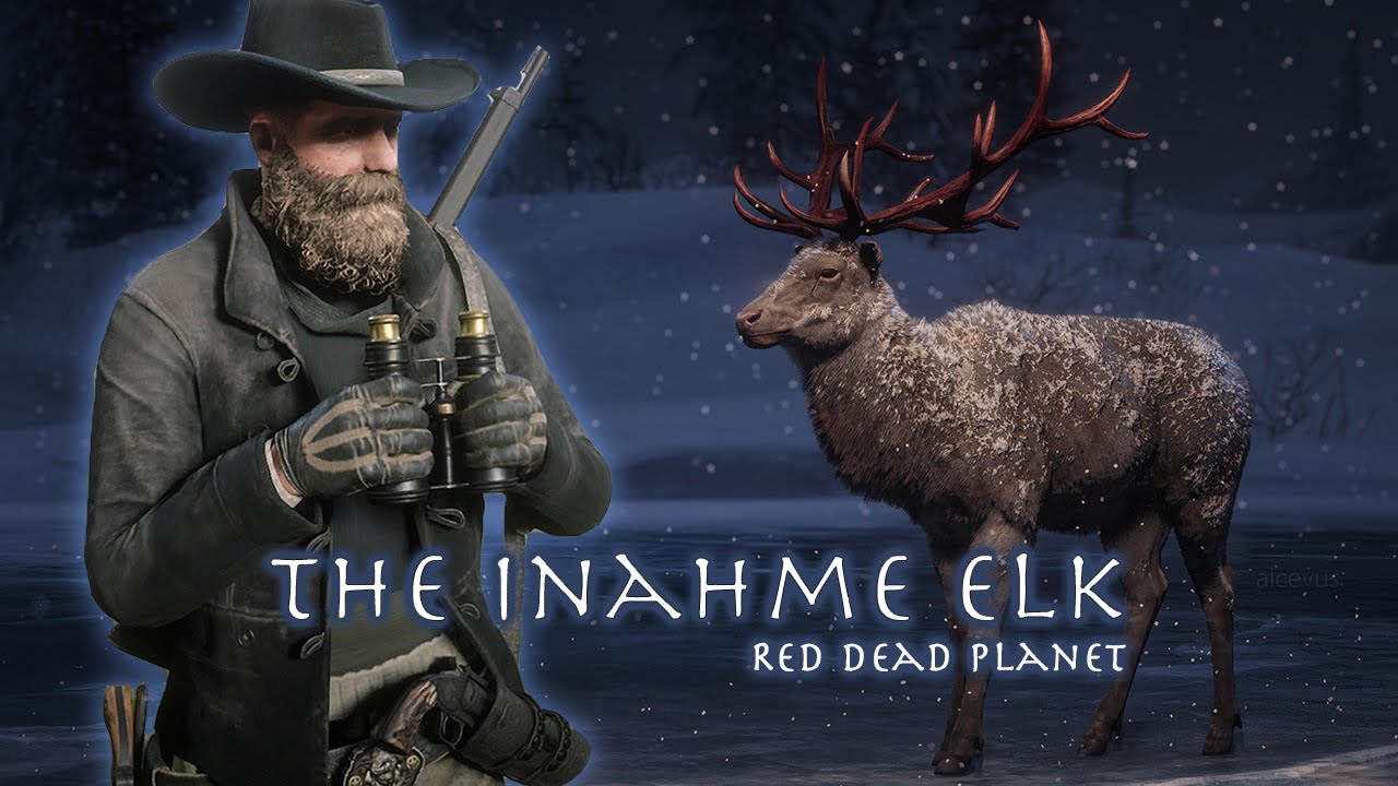 "The Inahme Elk - Red Dead Planet" The Naturalist, Cinematic Gameplay ...