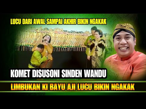 CAK KOMET DISUSONI SINDEN WANDU - LIMBUKAN KI BAYU AJI LUCU