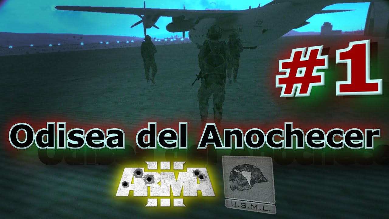 Odisea del Anochecer #1 | Arma 3 [USML] TEAM - YouTube