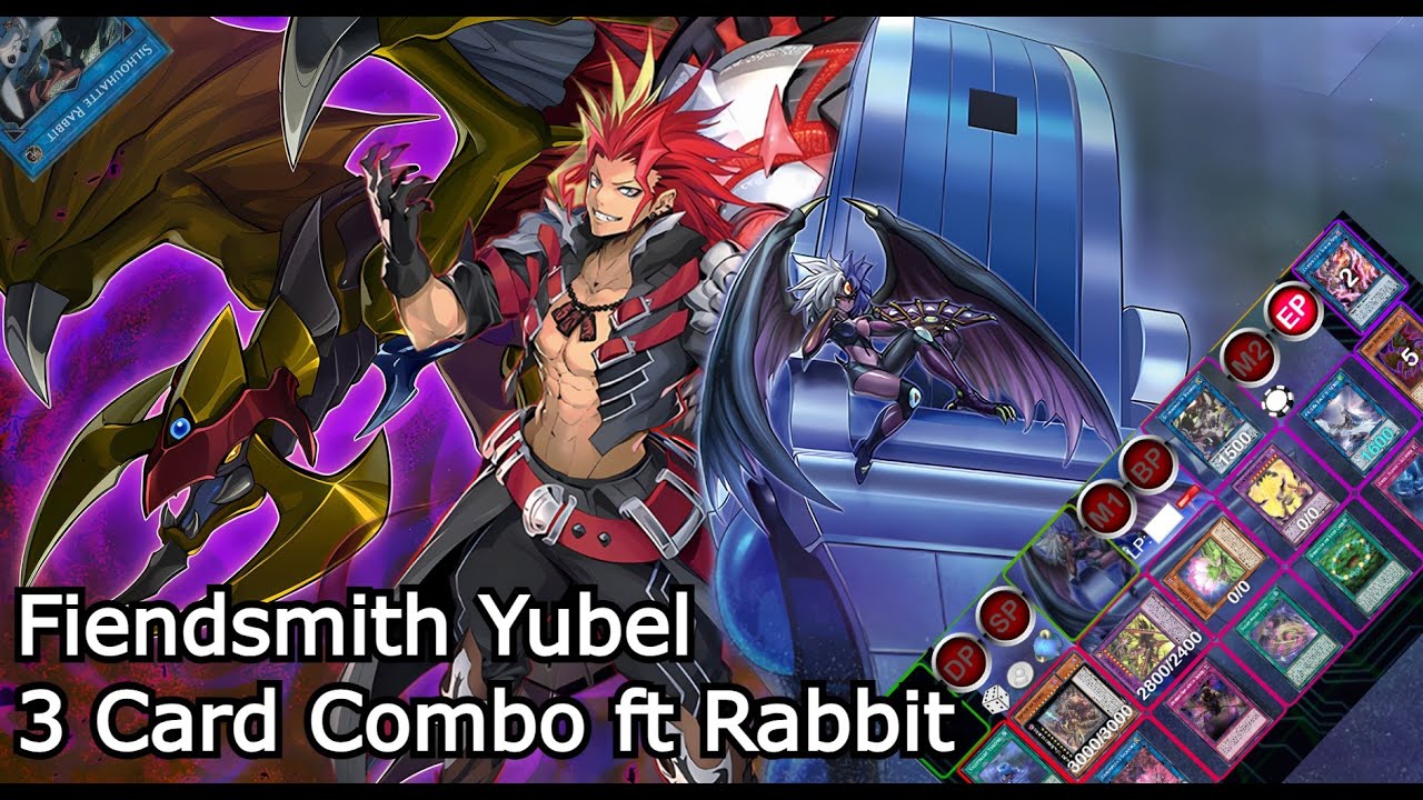 Fiendsmith Yubel: 3 Card Combo ft Silhouhatte Rabbit - YouTube