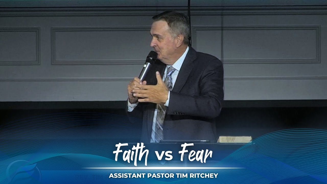 01/08/2025 WED | Faith vs. Fear | Rev. Tim Ritchey - YouTube