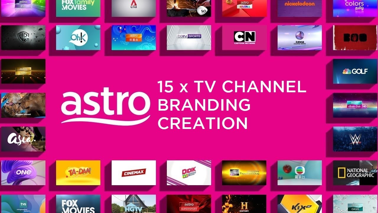ASTRO ASIA - 15 x TV CHANNEL BRANDING CREATION - YouTube
