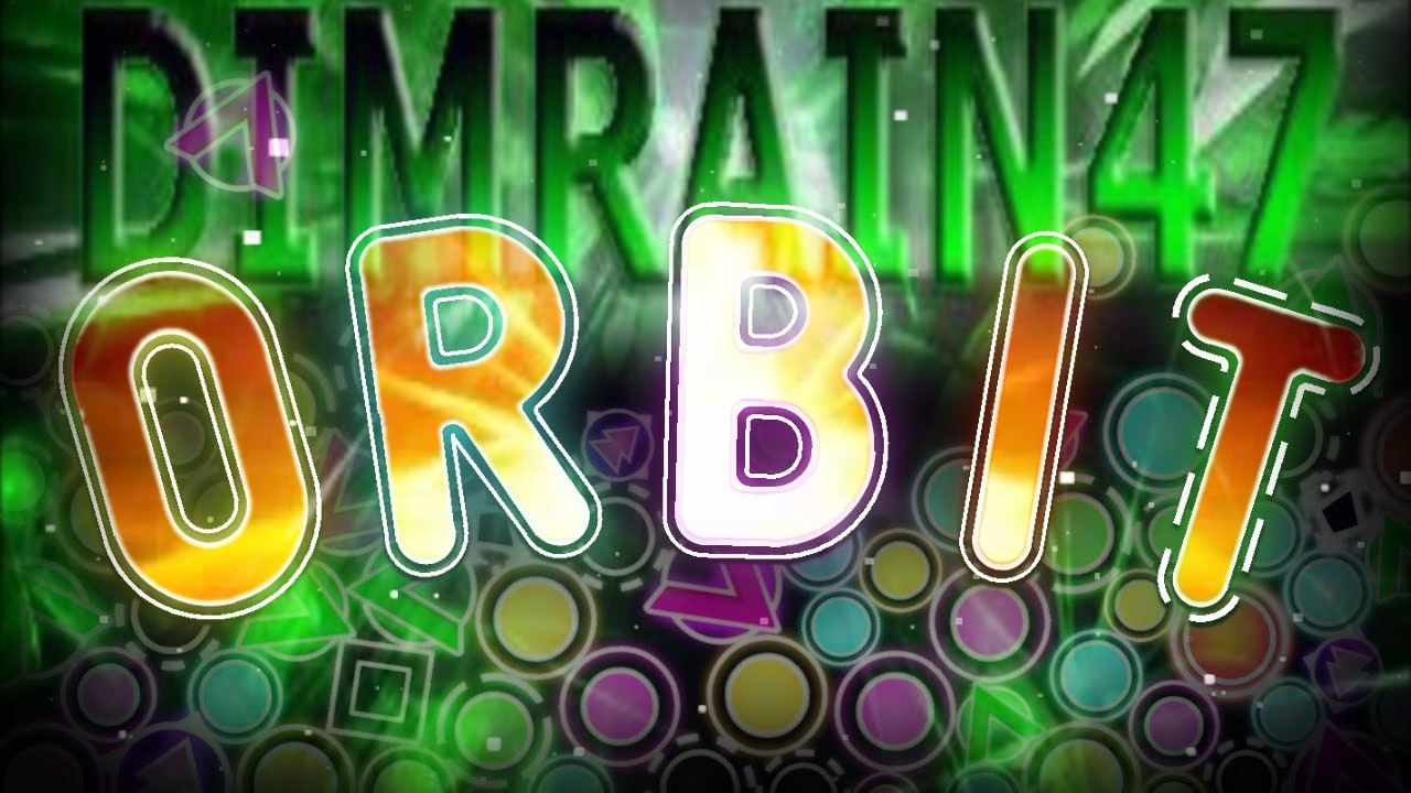 ORBIT by MindCap (Geometry Dash) but the song is (edited) Infernoplex ...