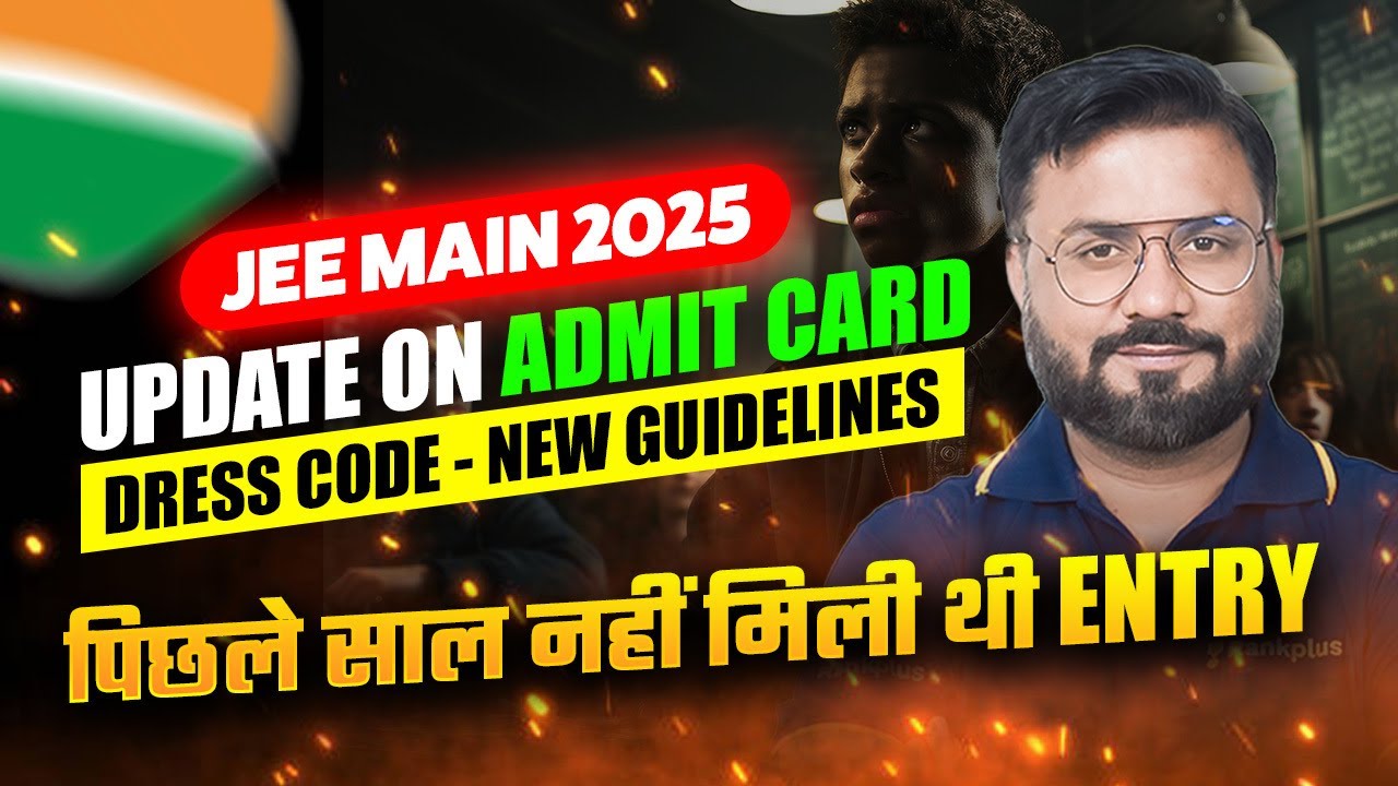 📢 NEW DRESS CODE for JEE 2025😨 | Important Guidelines to Follow for JEE ...