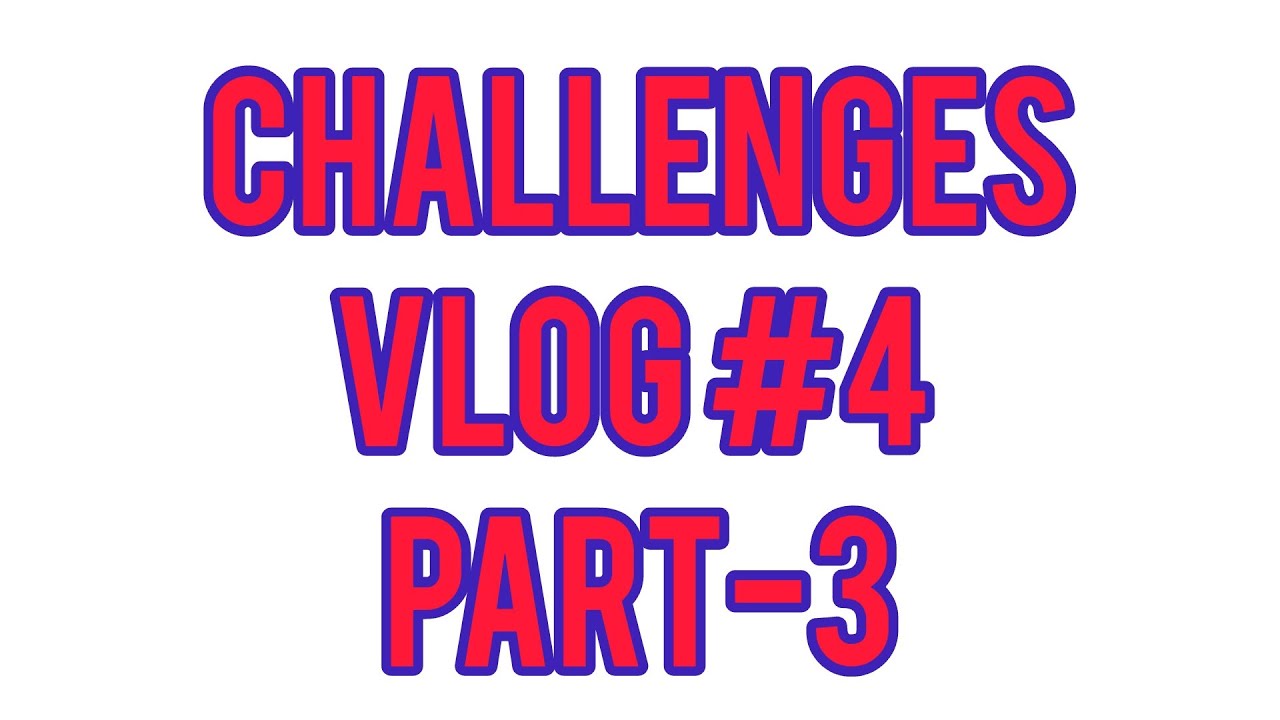 Challenges vlog #4 PART-1 | தமிழ் Rocker Boys - YouTube