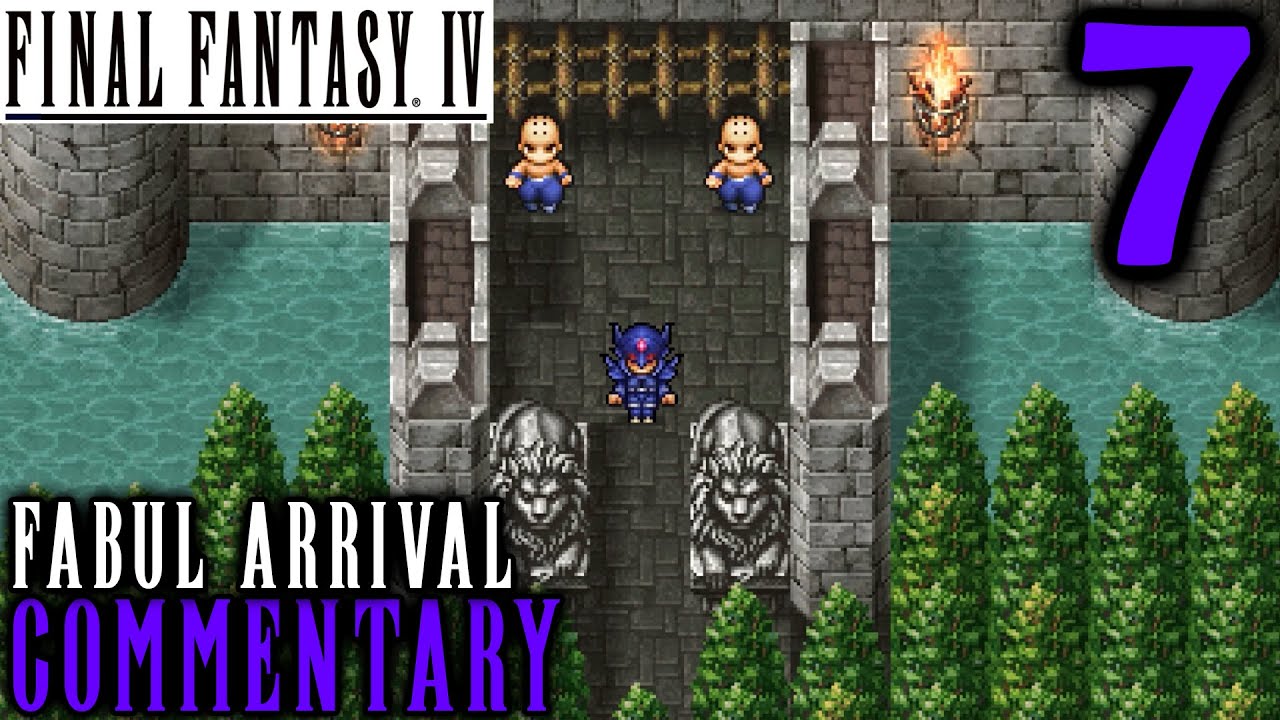 Final Fantasy IV Walkthrough Part 7 - Arriving In Fabul Castle: Yang's ...