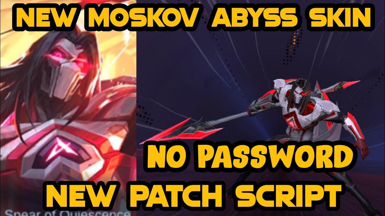 New MOSKOV ABYSS Skin Script/Full Sounds Full Effects No Password ...