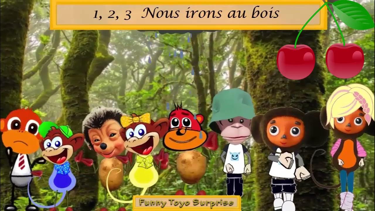 1, 2, 3, Nous irons au bois - YouTube