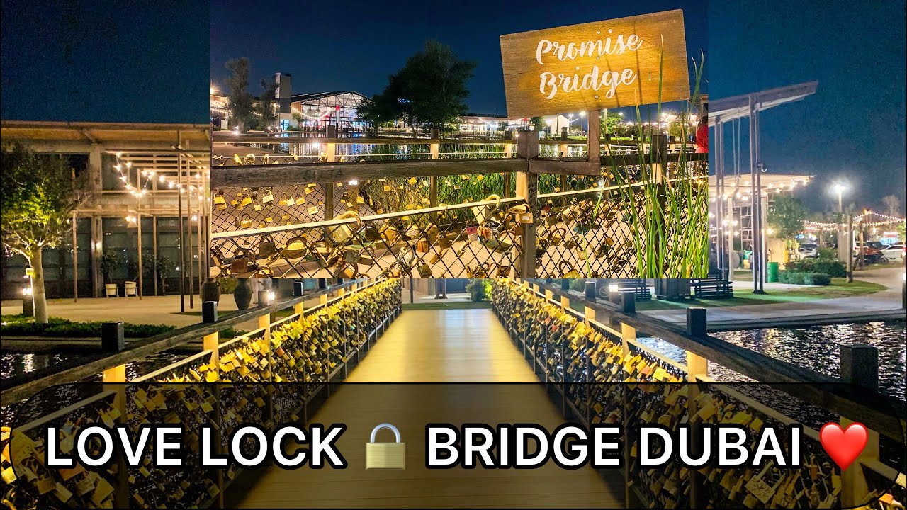 Love Lock Bridge in Dubai Al khawaneej / Promise Bridge & Yard Dubai ...