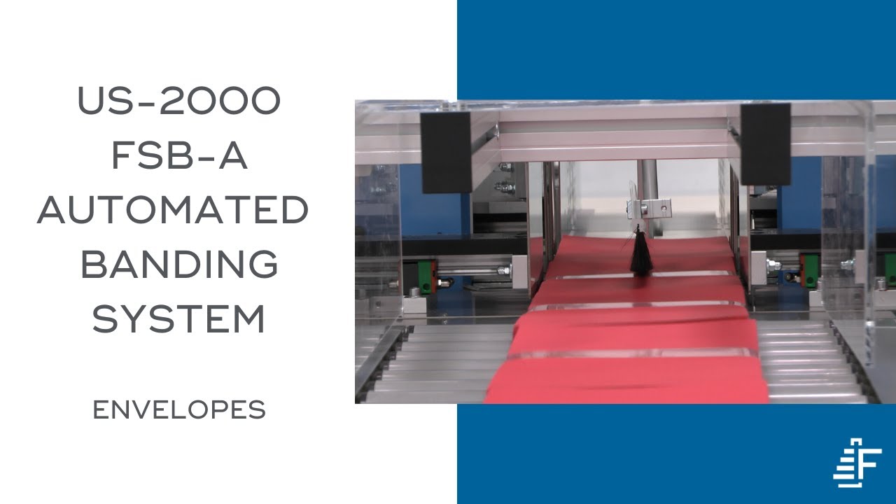 Envelopes Banding US-2000 FSB-A Automated Banding System - YouTube