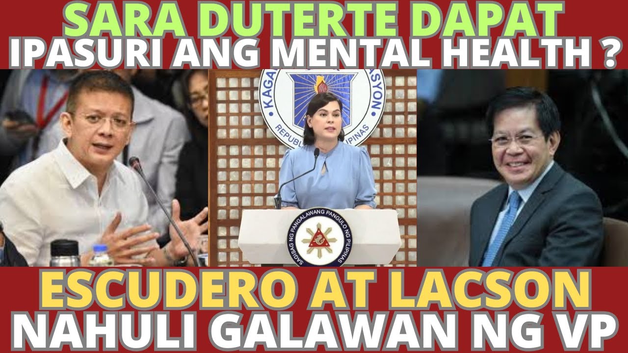 Sara Duterte dapat ipasuri ang mental health ? Escudero at Lacson ...