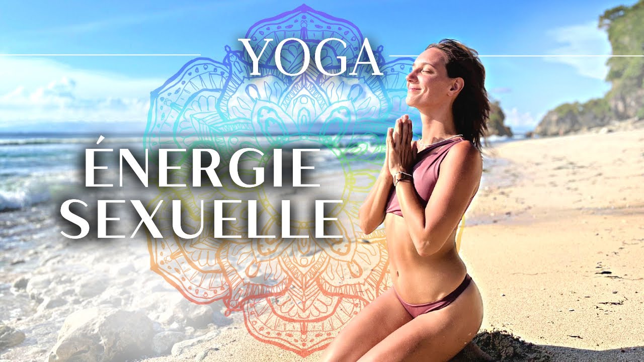 Sexualité & Yoga | Exercices pratiques pour booster sa libido et avoir une vie sexuelle épanouie ...