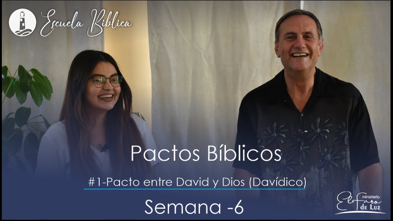 Pacto entre David y Dios (Davídico) - Parte 1 / Semana - 6 - YouTube