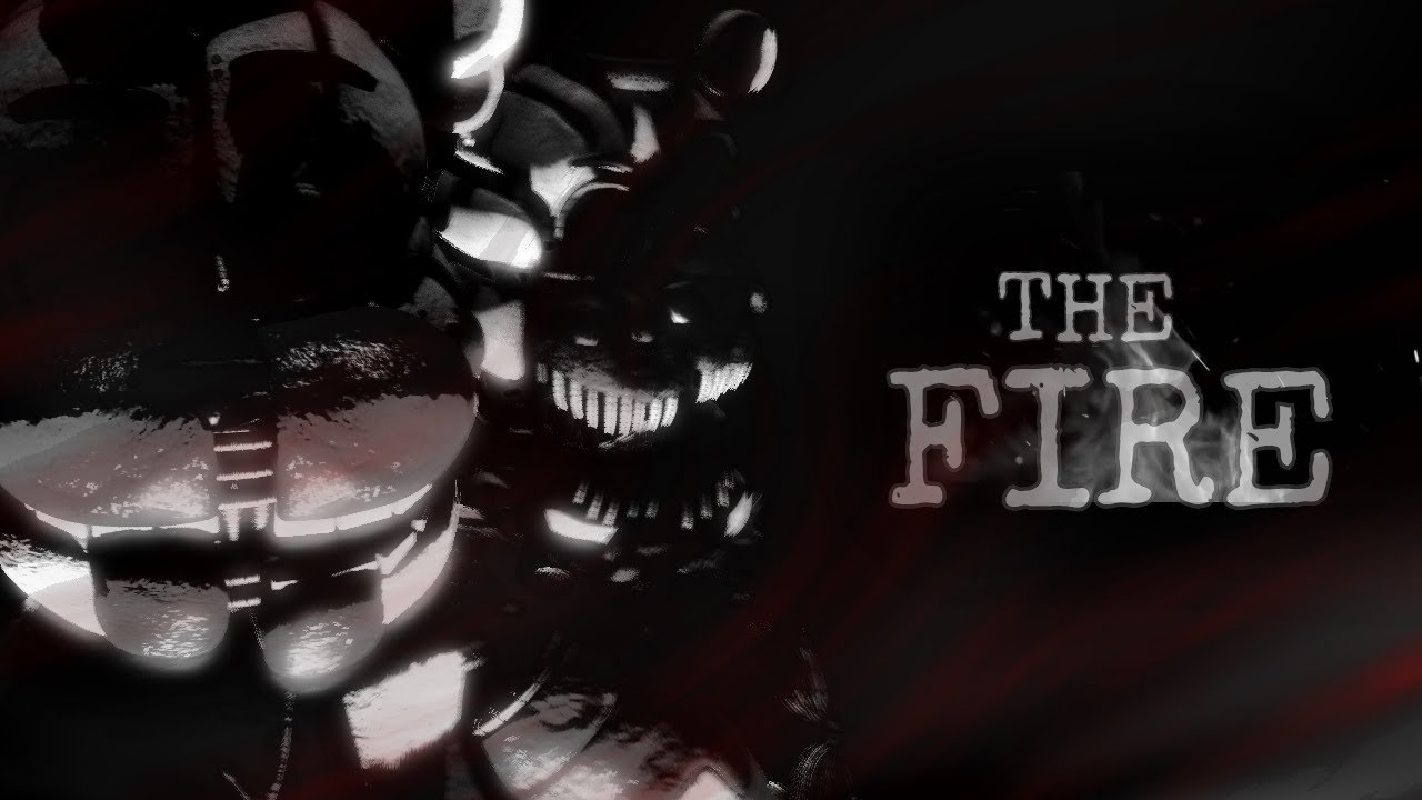 [SFM FNAF] The Fire | By: Fandroid/Griffinilla - YouTube