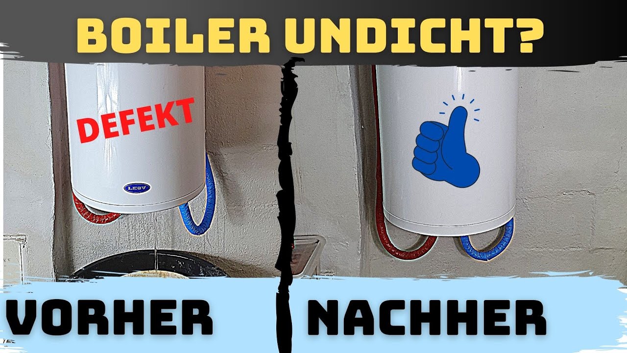 Warmwasserspeicher anschließen / entleeren - Warmwasserboiler undicht ...