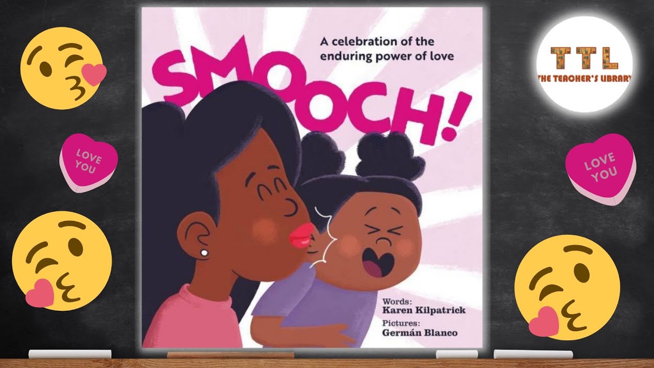 Smooch READ ALOUD! - YouTube