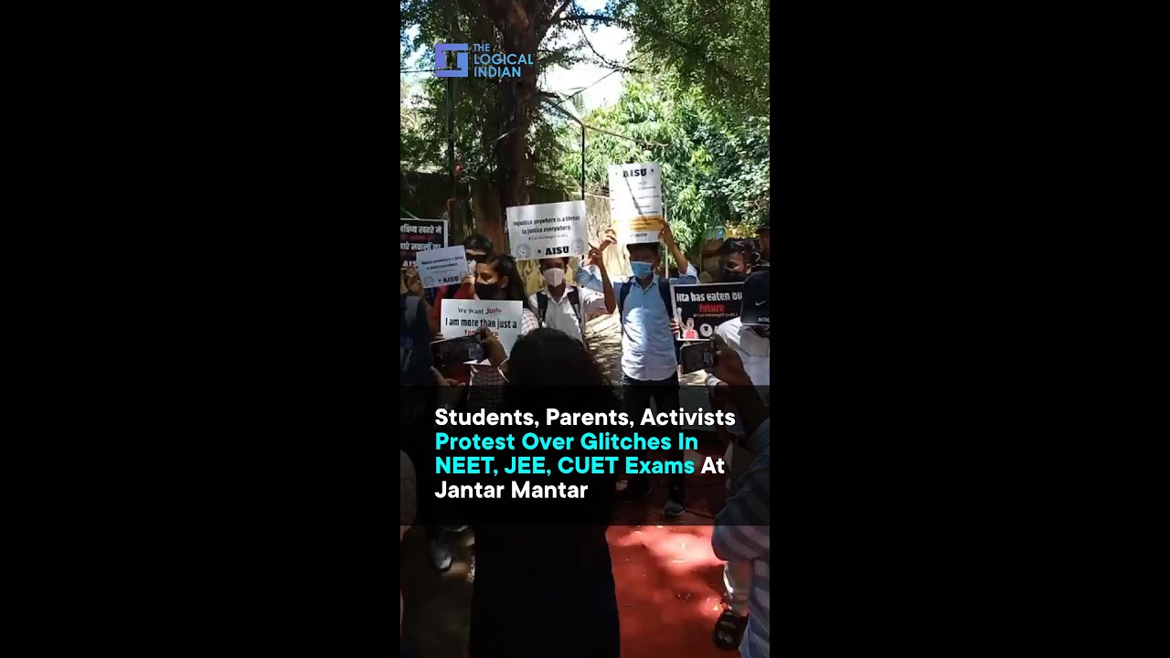 Students, Parents, Activists Protest Over Glitches In NEET, JEE, CUET ...