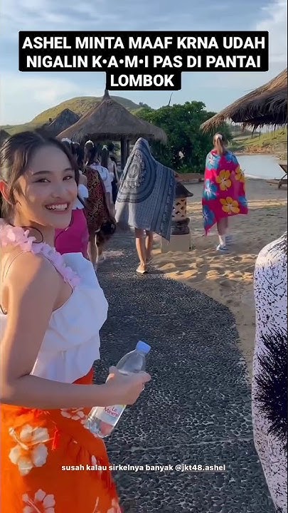 Jkt48 vlog lombok saat bikin MV new era project kathrine ashel marsha indah #jkt48 #akb48 # ...