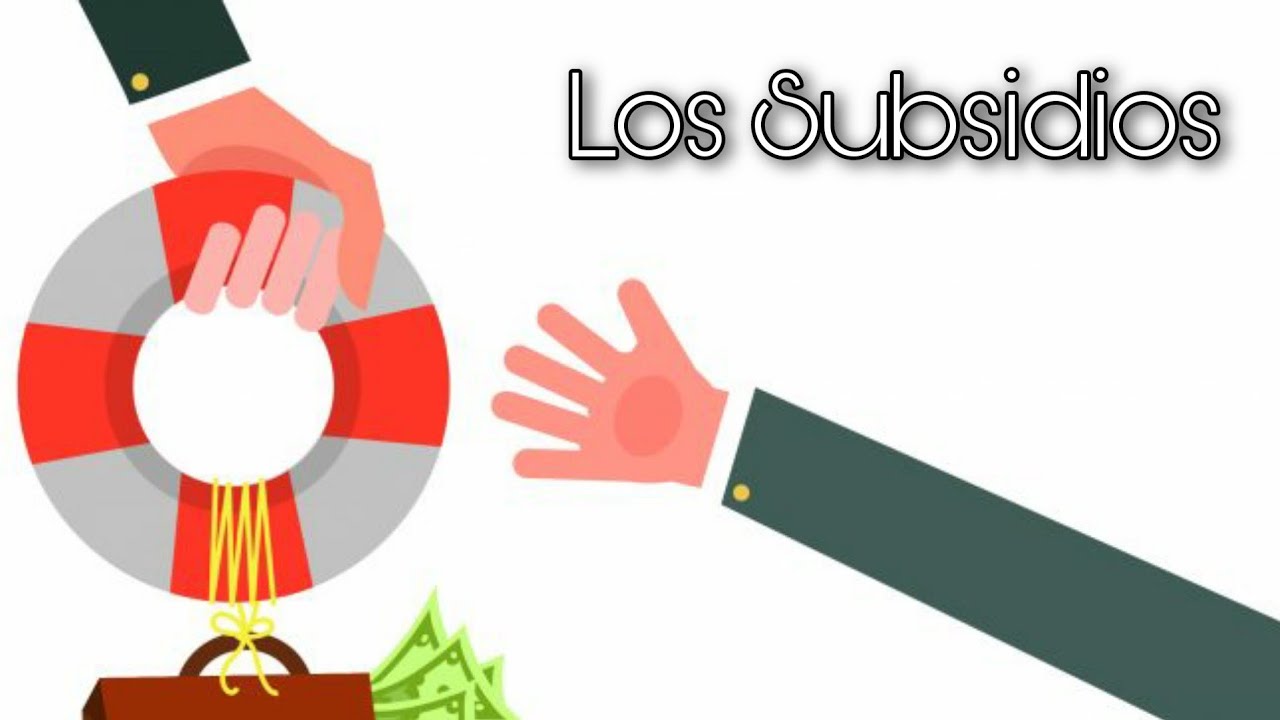 Los subsidios ~ Economía I - YouTube