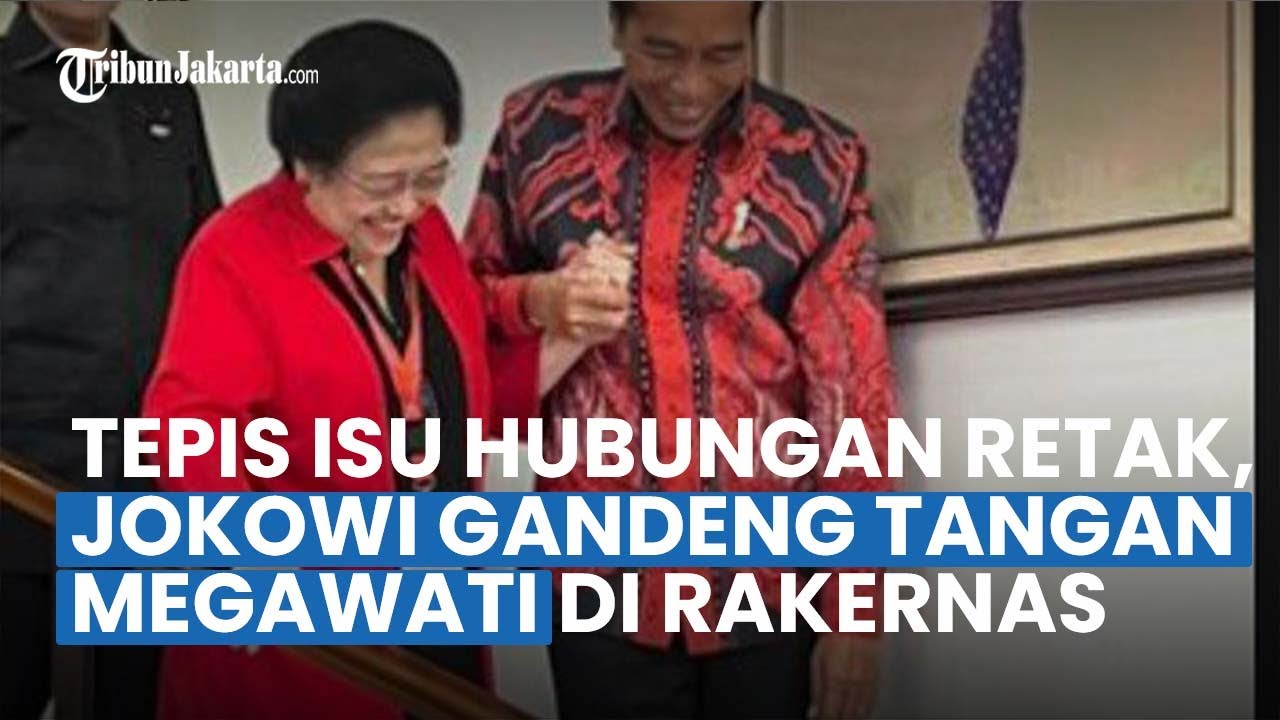 Tepis Isu Hubungan Retak, Jokowi Gandeng Tangan Megawati di Rakernas ...