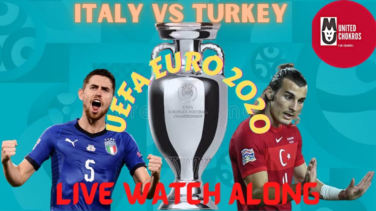 Italy vs Turkey Live watch along || Uefa Euro 2020 Group A - YouTube