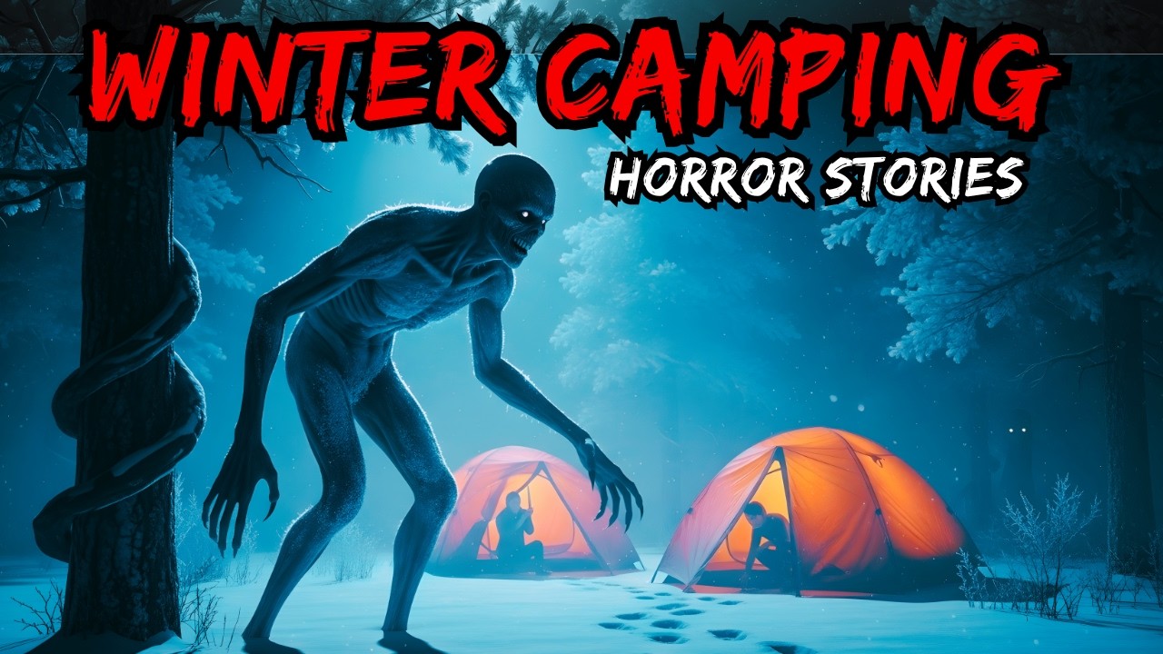 3 Most Disturbing TRUE Winter Camping Horror Stories | Horror Valley ...