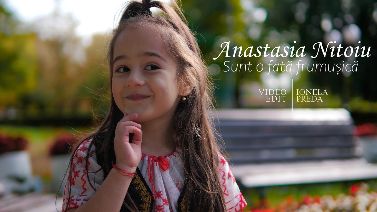 Anastasia Nitoiu - Sunt o fata frumusica - YouTube