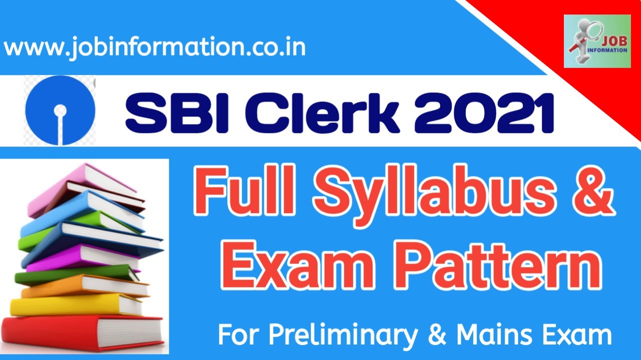 SBI Clerk Syllabus 2021 | SBI Clerk Exam Pattern Pre & Main | SBI Clerk ...