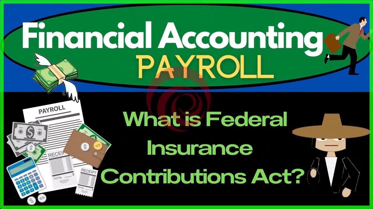 What is Federal Insurance Contributions Act - YouTube
