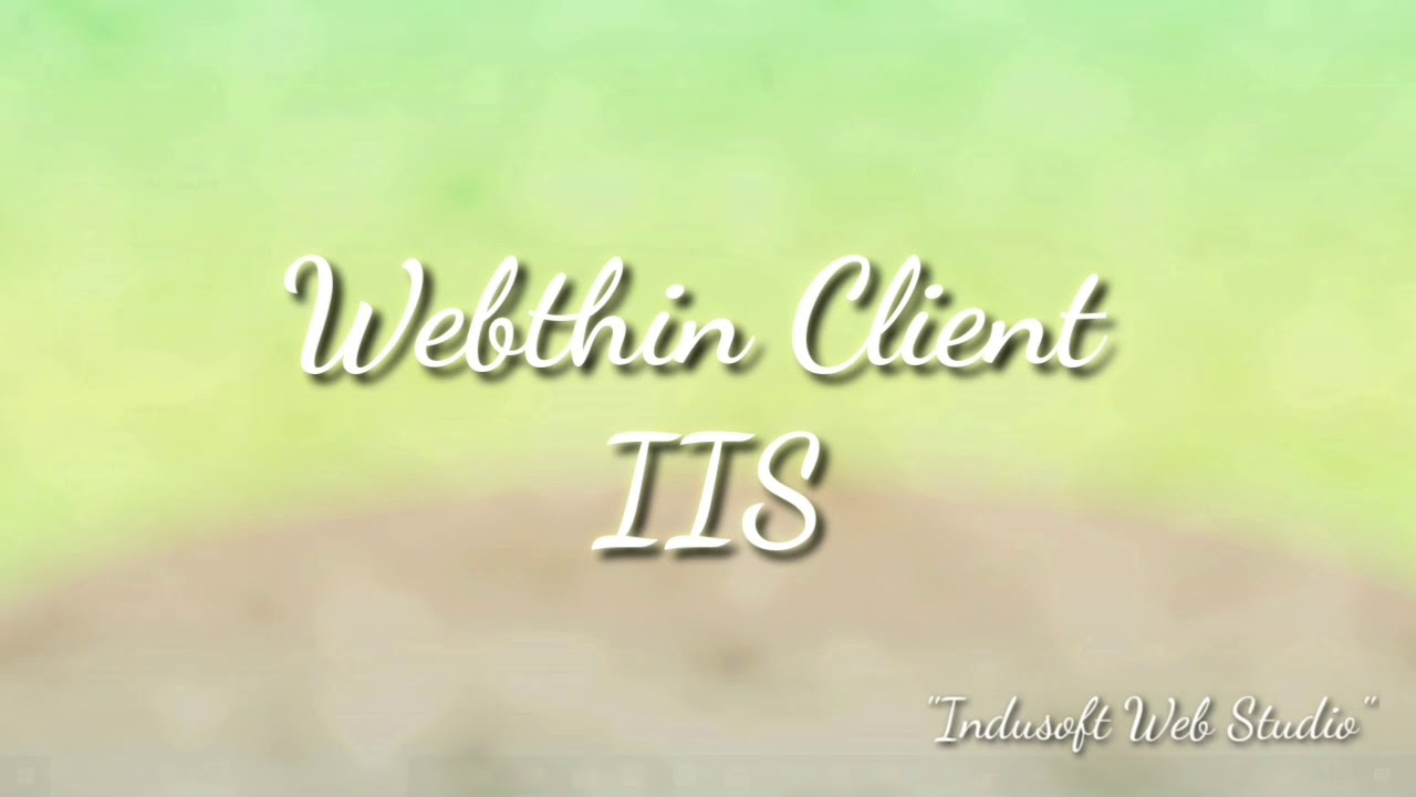 Event dan Webthin Client (IIS) - Indusoft Web Studio - YouTube