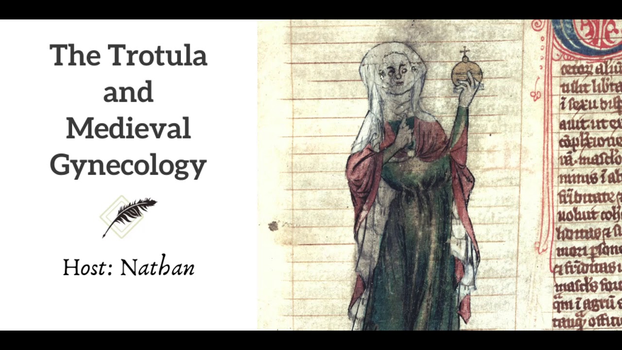 Ep 147 The Trotula and Medieval Gynecology - YouTube