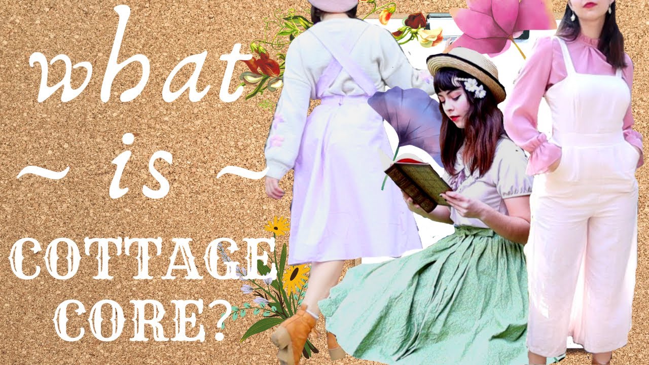 🌻 Cottagecore and Fantasy | A Guide, Lookbook, and Mini-essay 🌻 - YouTube